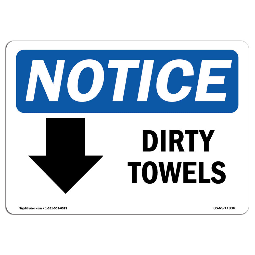 SignMission OSHA Notice - Dirty Towels [Down Arrow] Sign with Symbol ...